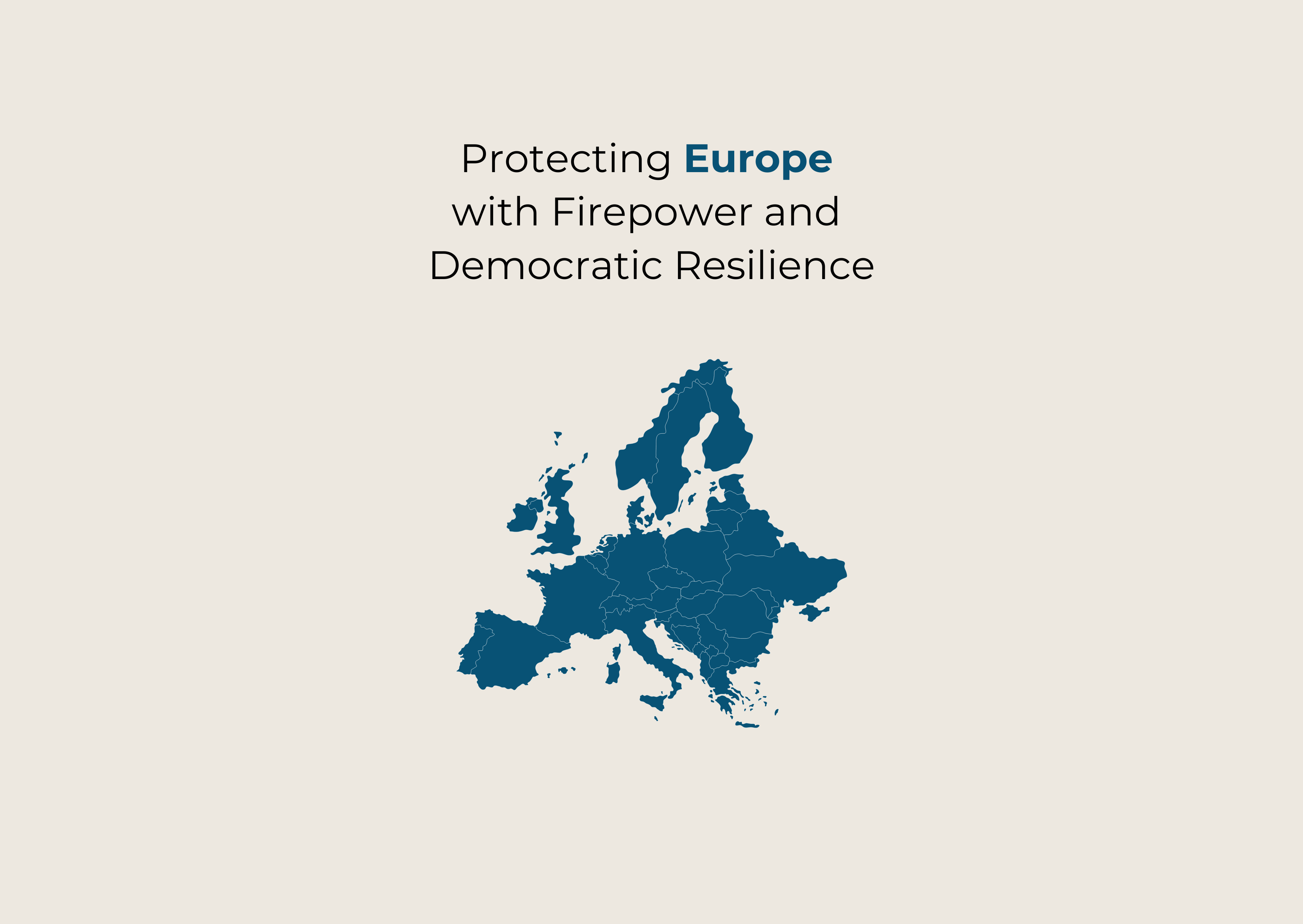 Protecting Europe with Firepower and Democratic Resilience - REUNIR